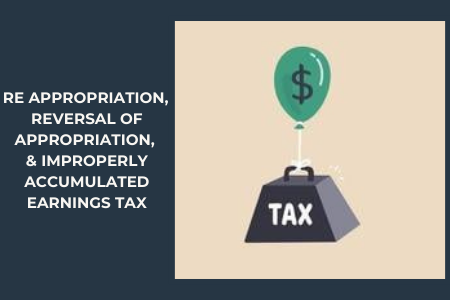 RE Appropriation, Reversal of Appropriation, & Improperly Accumulated ...